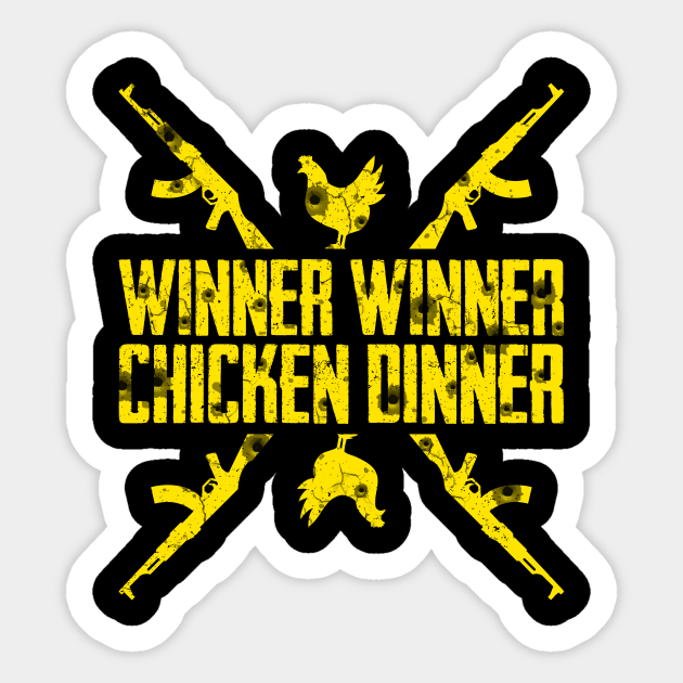 Winner winner chicken dinner PUBG - Pubg - Sticker | TeePublic
